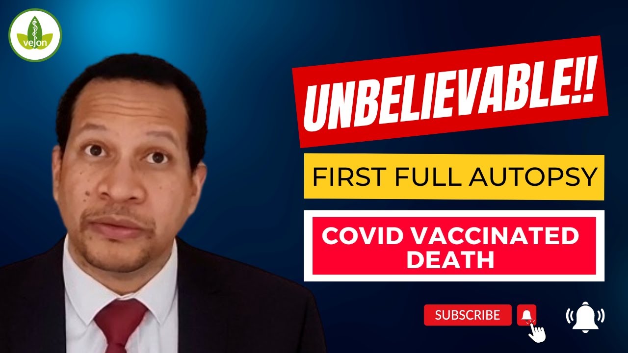 Unbelievable!! - First full autopsy on covid vaccinated death after 13 ...